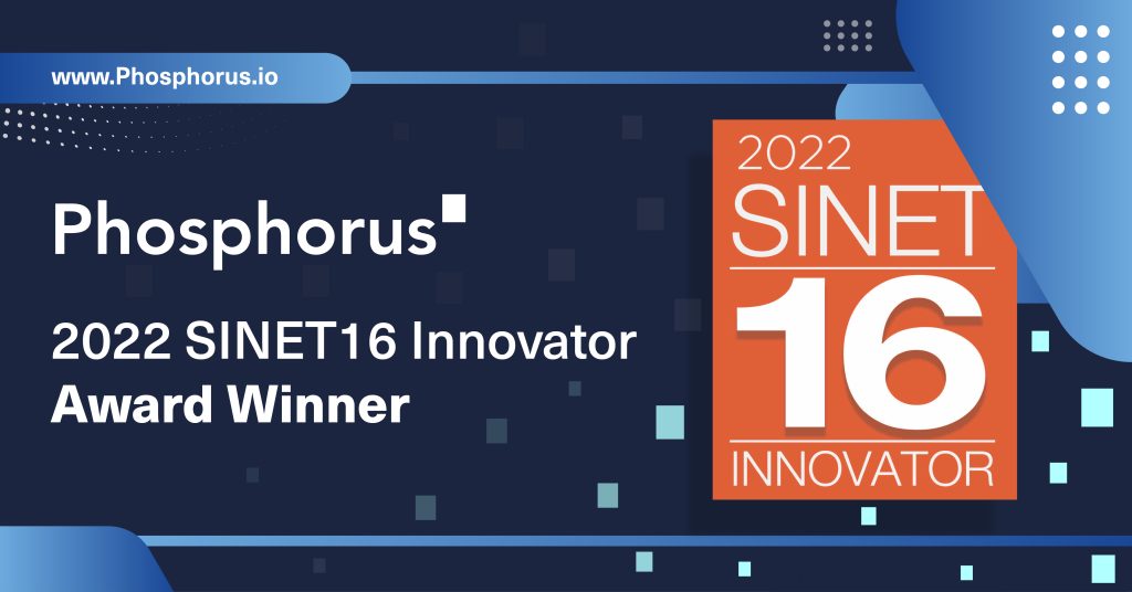 Phosphorus Wins 2022 SINET16 Innovator Award for xIoT Security